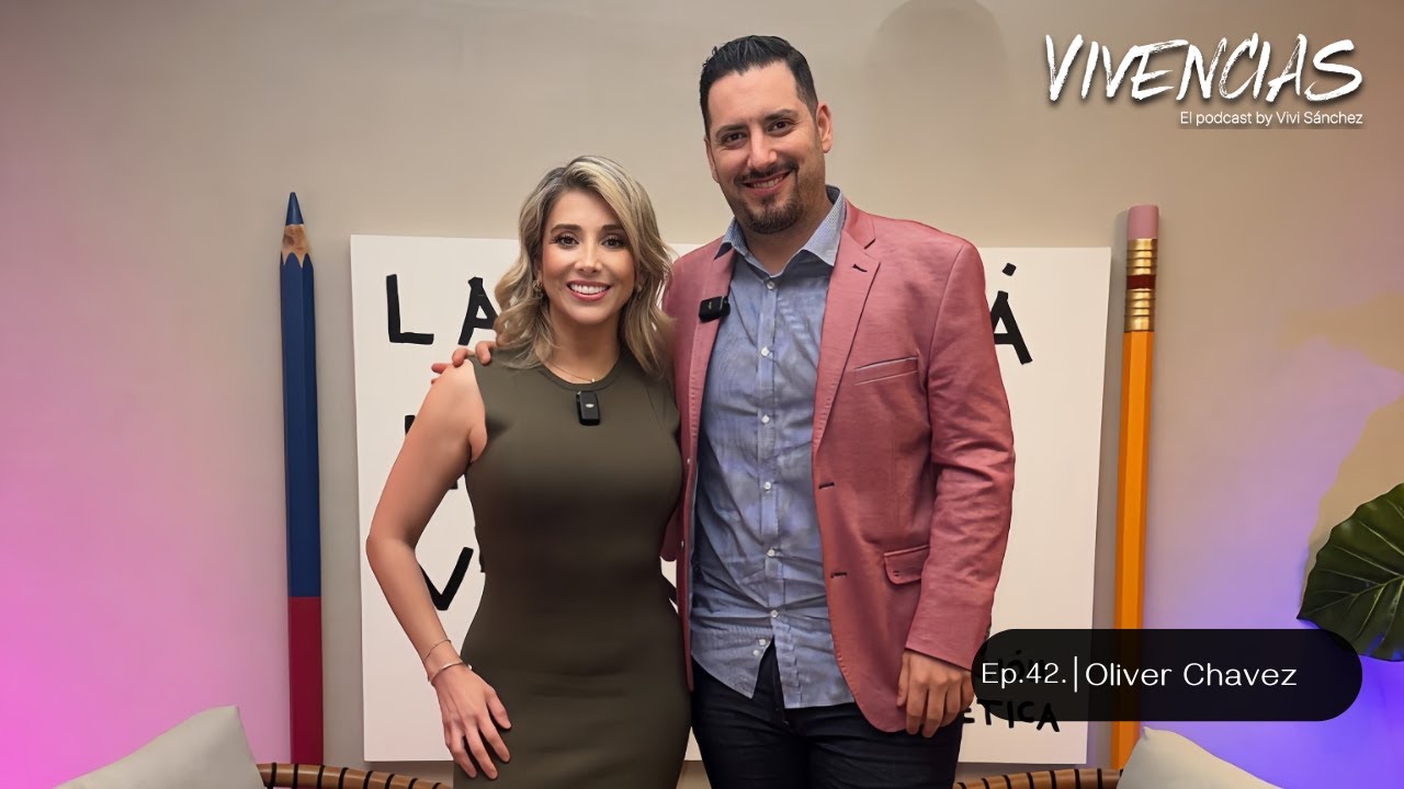 🎙VIVENCIAS by Vivi Sánchez con Oliver Chavez - YouTube