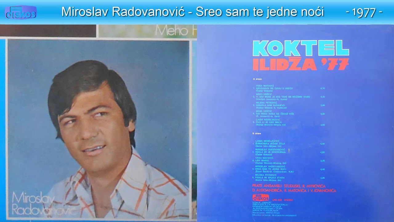 Ilidza 77 - Miroslav Radovanovic - Sreo sam te jedne noci - (Audio 1977 ...