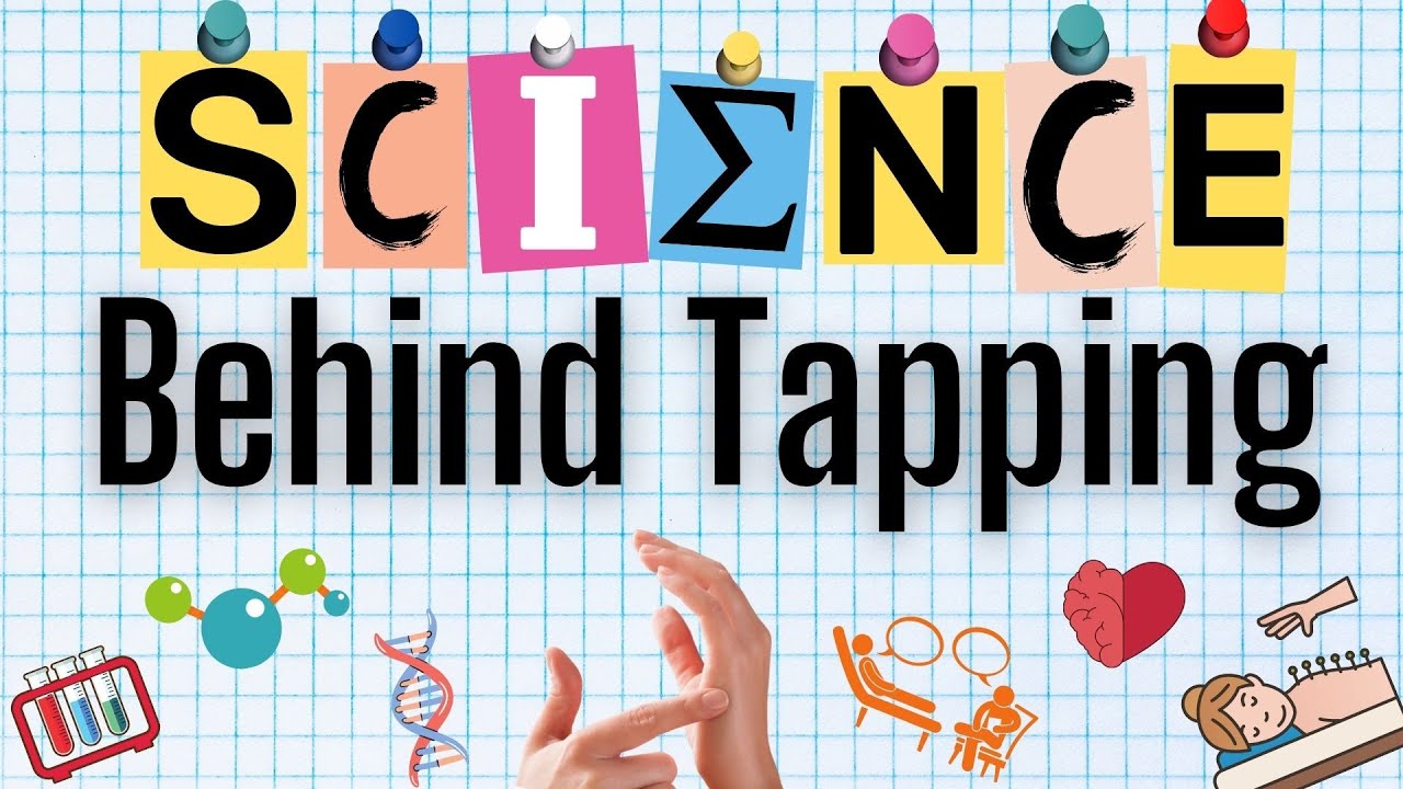 How EFT/Tapping works, Science behind Tapping & How Tapping can HELP ...