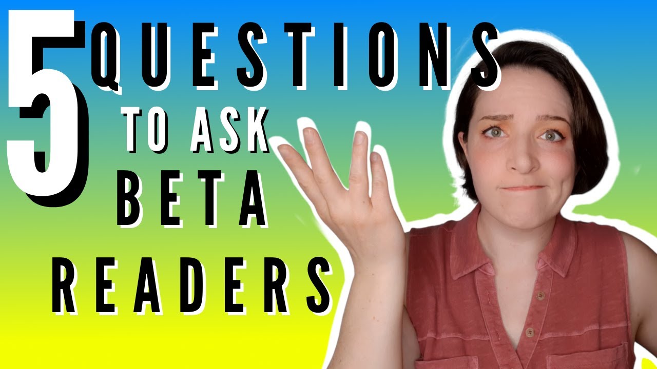 5 Questions to ask your BETA READERS - YouTube