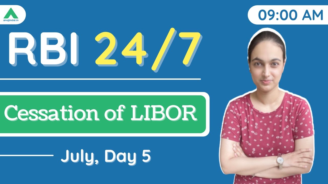 RBI Grade B Current affairs | Phase 2 | RBI 247 | Cessation of LIBOR | July Day 5 |Tanvi Ma’am ...