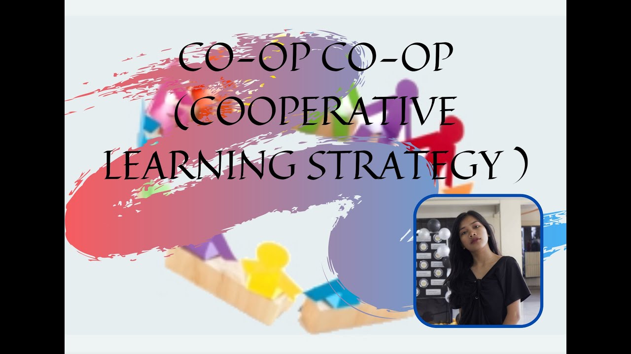 CO-OP CO-OP COOPERATIVE LEARNING STRATEGY - YouTube