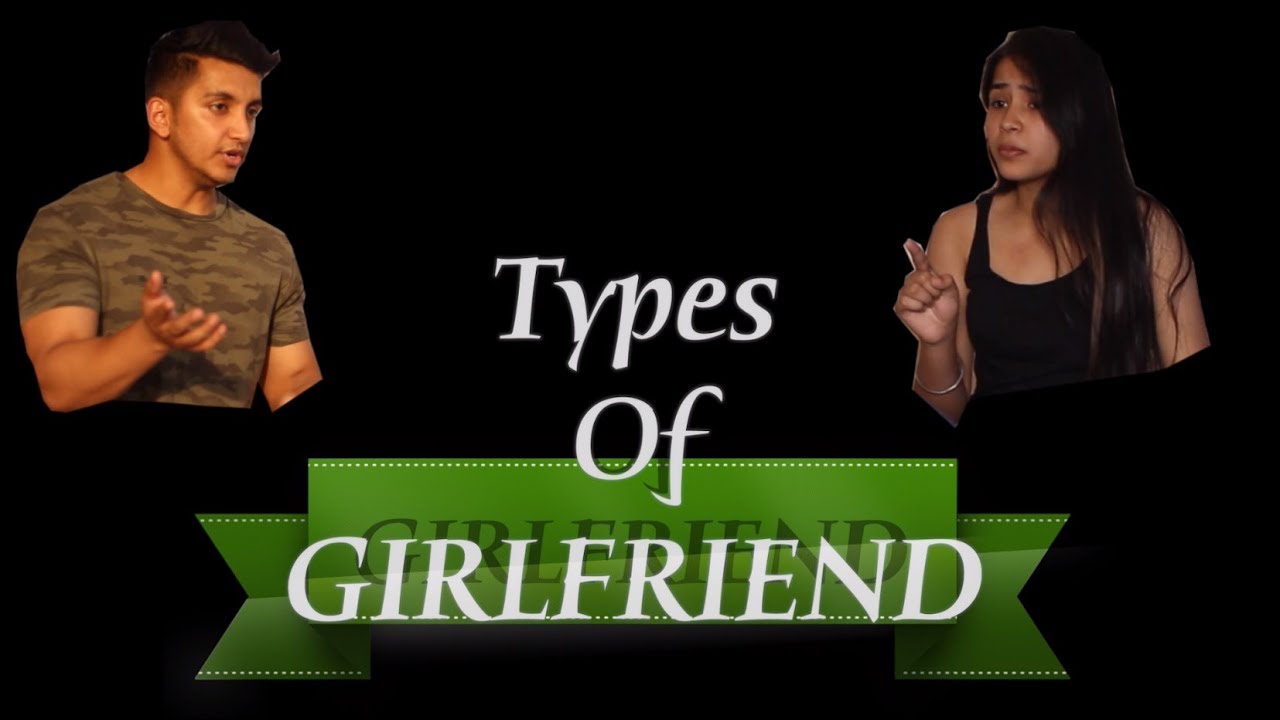 TYPES OF GIRLFRIENDS EP-02 | GAURAV RAUTELA - YouTube
