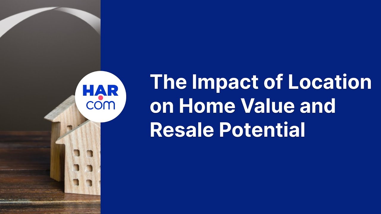The Impact of Location on Home Value and Resale Potential - YouTube