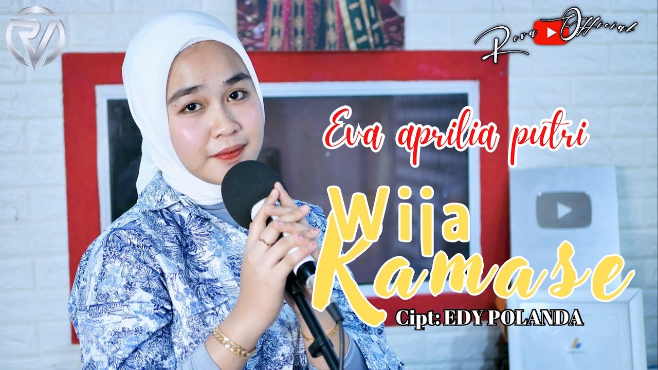 🔰WIJA KAMASE//Cipt. Edi Polanda//Cover. Eva Aprilia Putri (Cover Music ...
