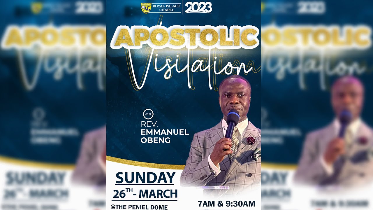 APOSTOLIC VISITATION WITH REV. EMMANUEL OBENG (UK) 2023 - YouTube