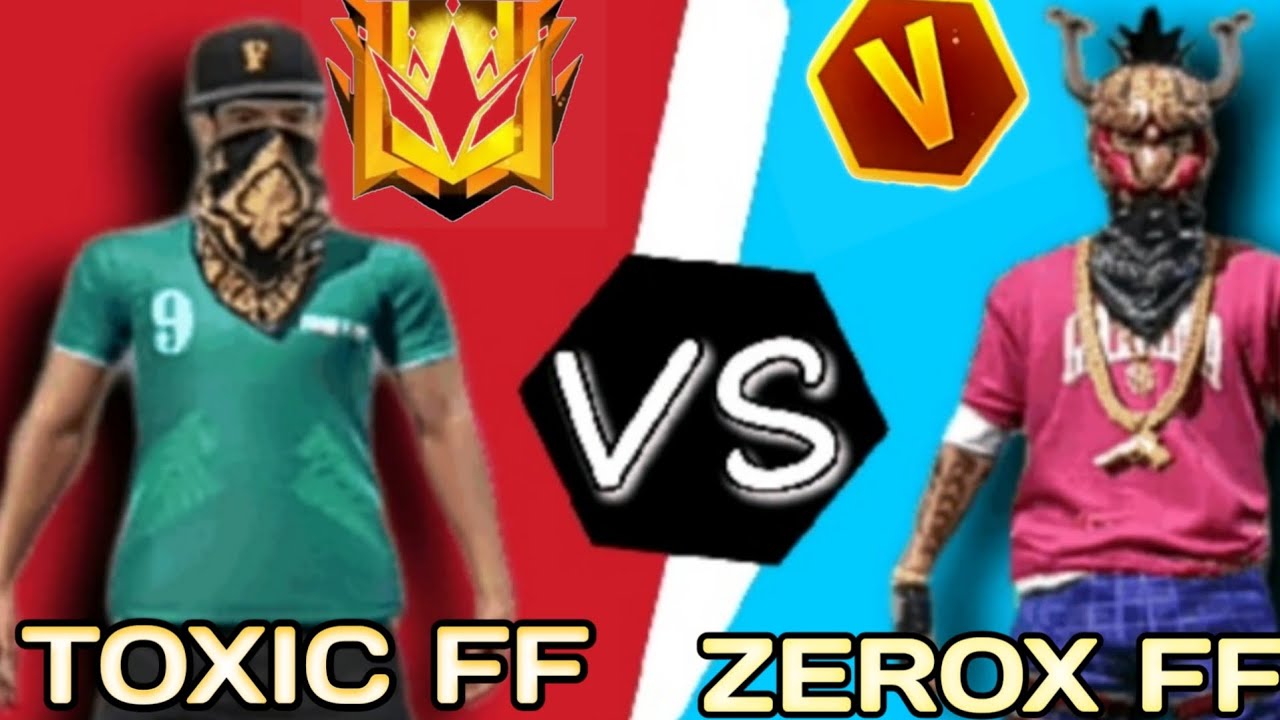 TOXIC FF VS ZEROX FF - YouTube