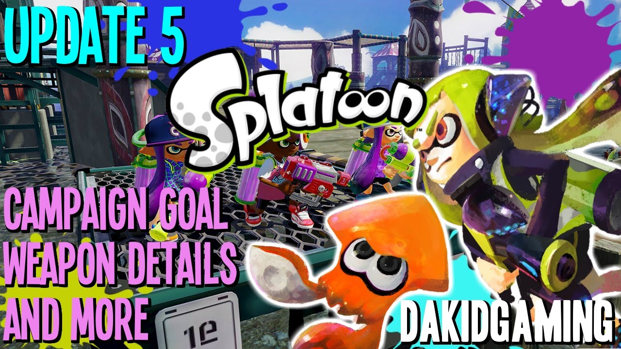 Splatoon (Update#5) Campaign Goal, Weapon Details, and More! - YouTube