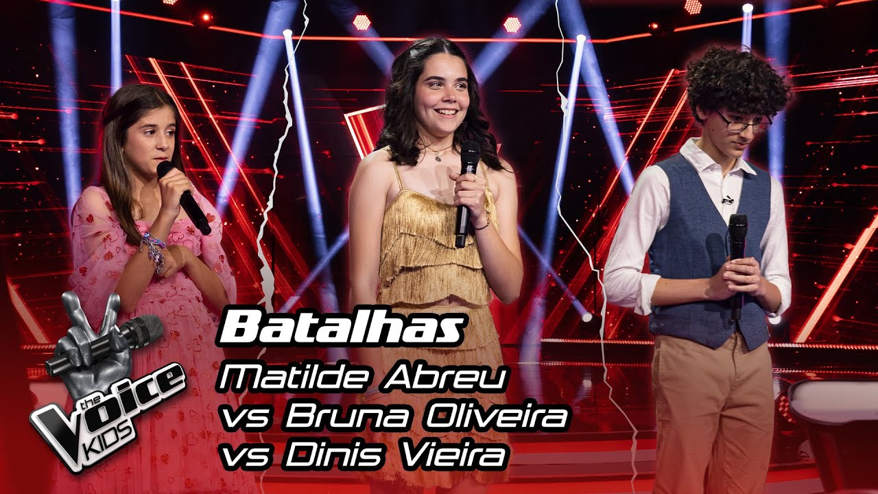 Matilde Abreu vs Bruna Oliveira vs Dinis Vieira | Batalha | The Voice ...