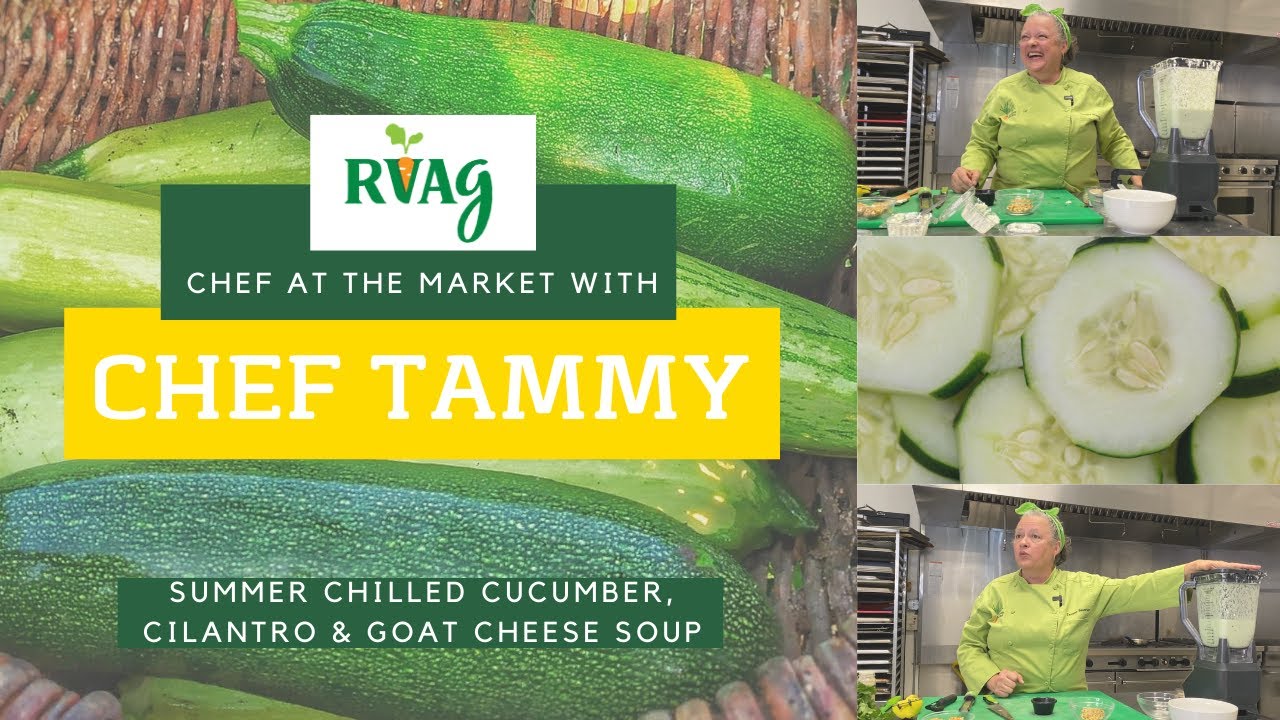 Chef at the Market - Chef Tammy - Chilled Cucumber, Cilantro and Goat ...