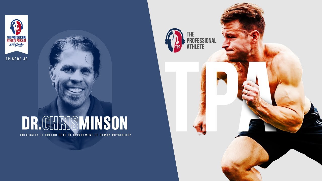 43. Dr. Chris Minson - Expert in Human Adaptations to Environmental ...