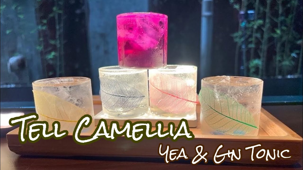 Tell Camellia | Tea & Gin Tonic | Cocktail Bar | Central | Whisky ...