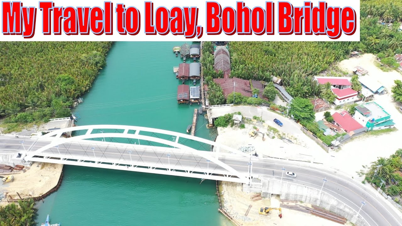 My Travel Loay, Bohol Bridge - YouTube