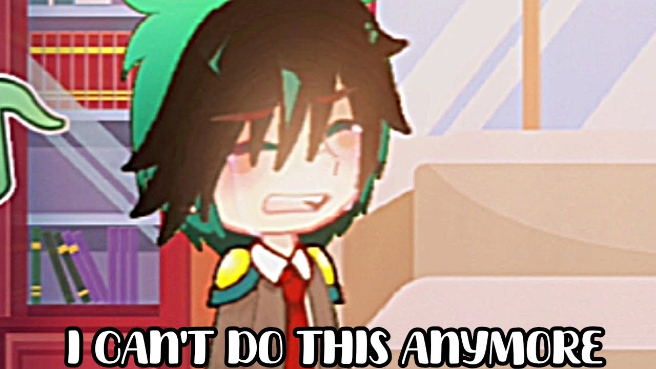 I Can't do this anymore | BNHA / MHA | meme / trend | LYX - YouTube