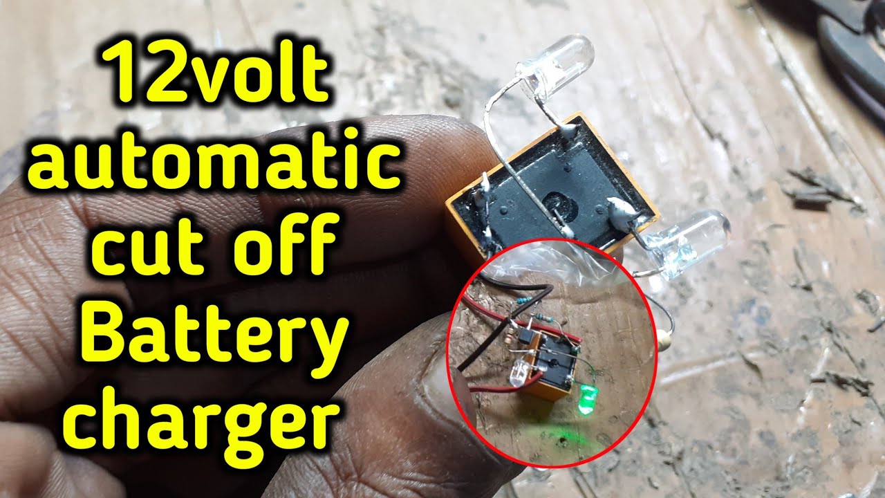 12 volt automatic cut off Battery charger || Battery fully auto Cut ...