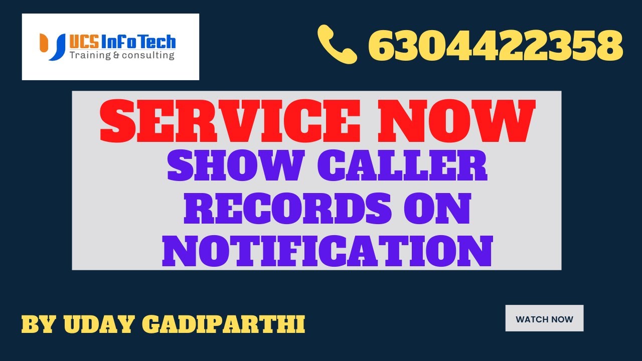 Show caller related records on notification in ServiceNow explained in ...
