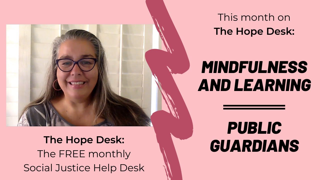 The Hope Desk: Mindfulness and Public Guardians - YouTube