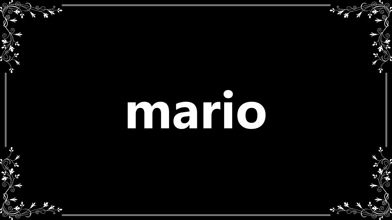 Mario - Meaning and How To Pronounce - YouTube