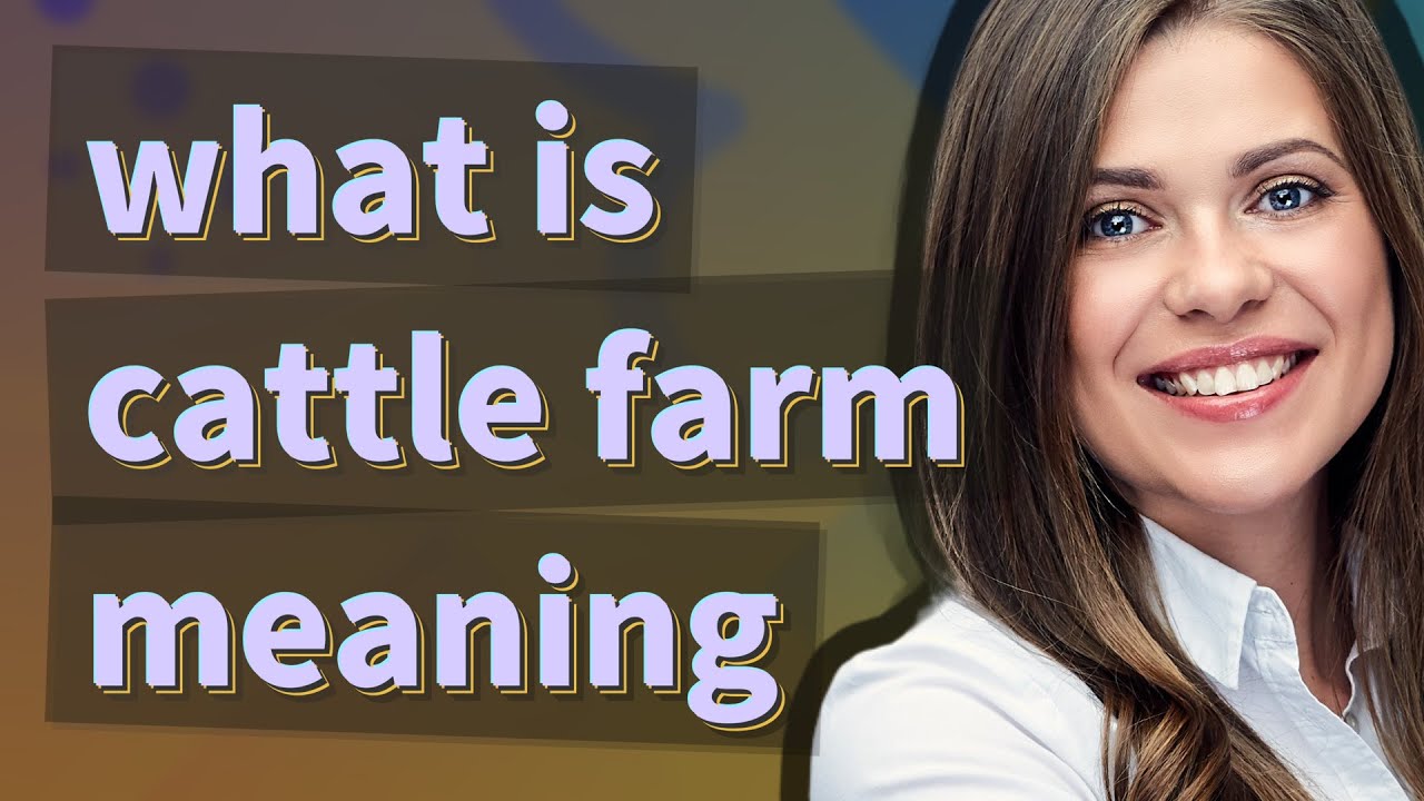 Cattle farm | meaning of Cattle farm - YouTube