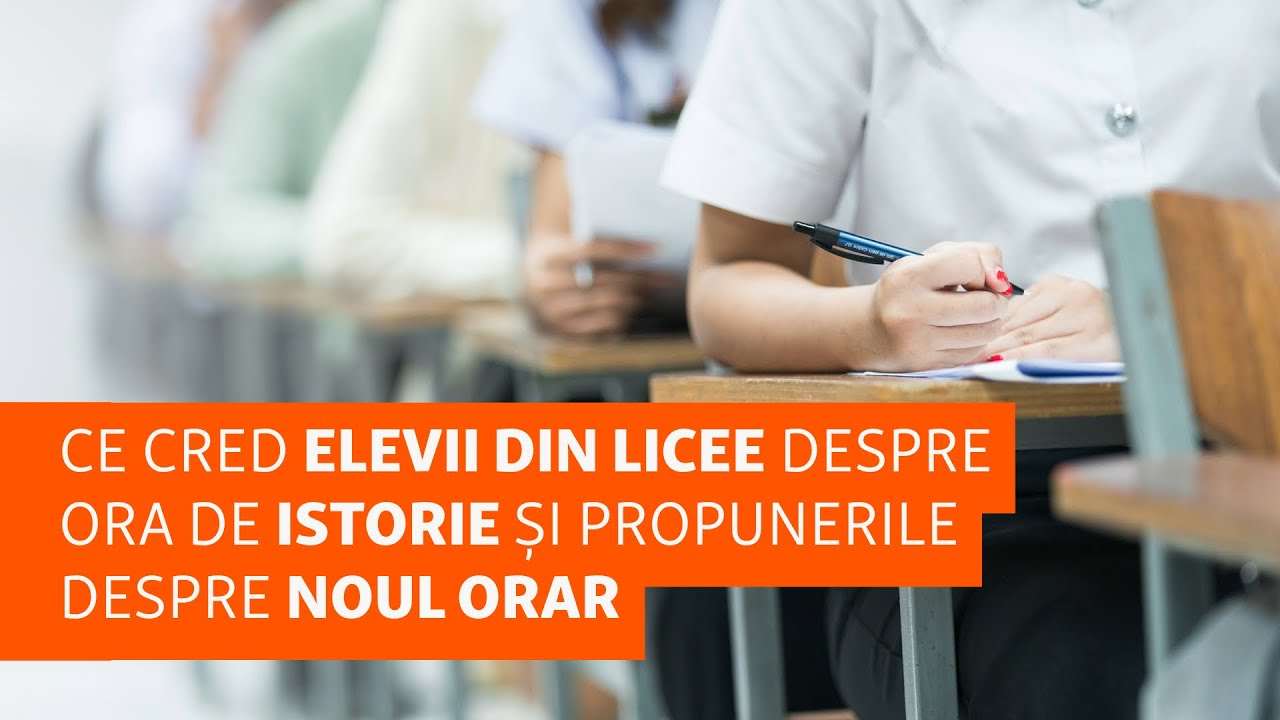 Ce cred elevii din licee despre ora de istorie și propunerile despre ...