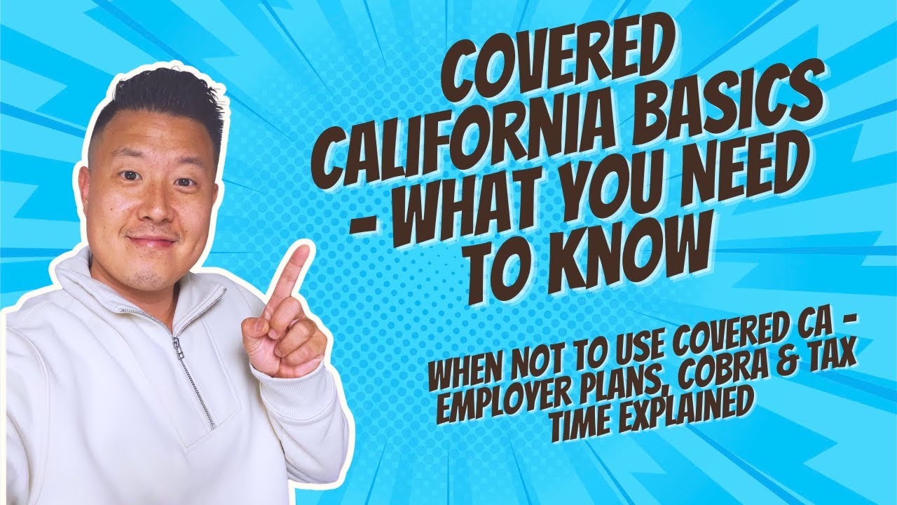 Covered California Explained: Employer Insurance, COBRA & Tax Credit ...