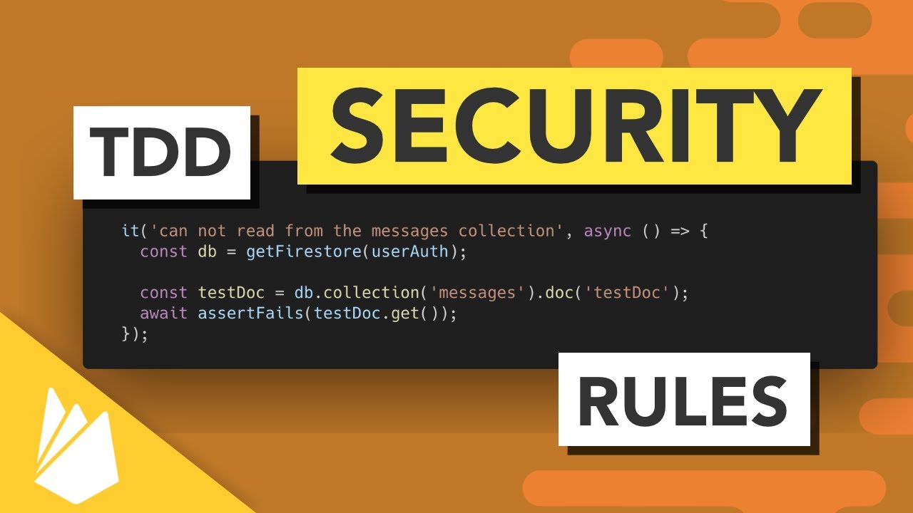 Unit Testing your Firestore Security Rules with TDD - YouTube