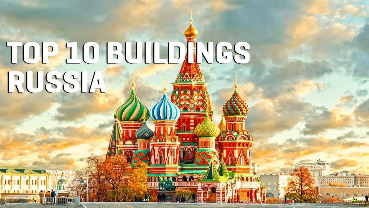 Russian Iconic Buildings