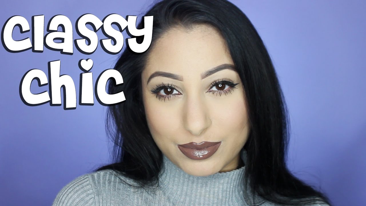 Classy Chic Makeup Tutorial - YouTube