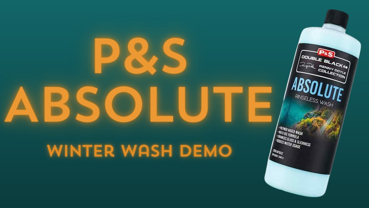 P&S Absolute - Rinseless Wash Demo - YouTube
