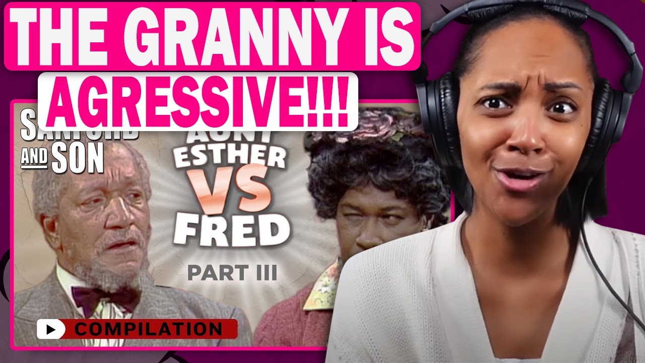 WHO WINS!?! | Aunt Esther vs. Fred | Sanford and Son PT3 - YouTube
