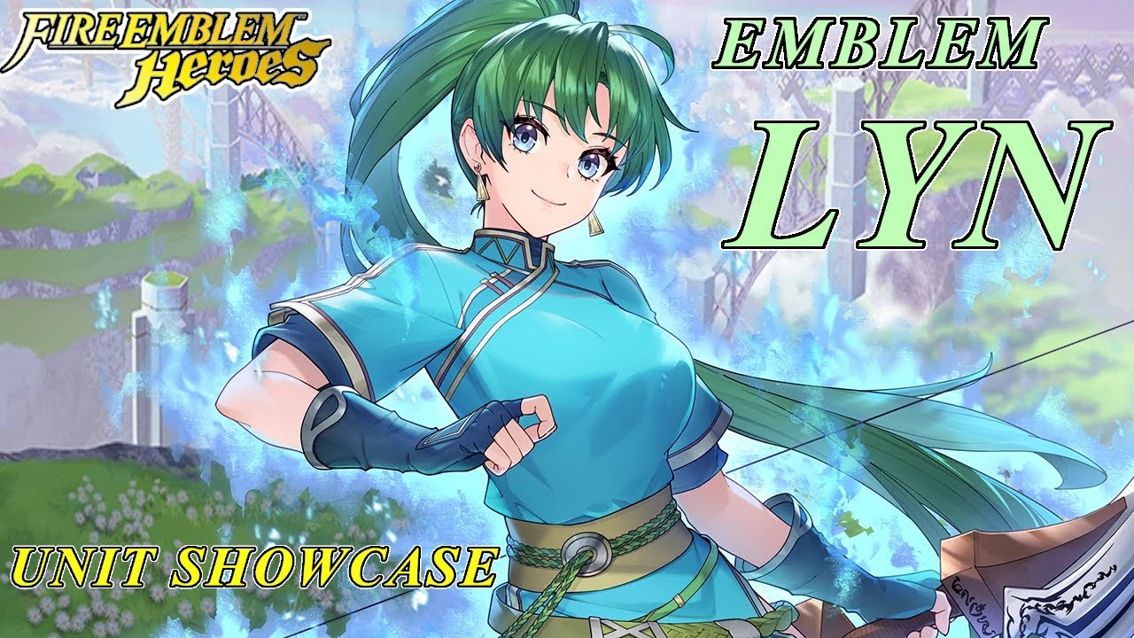 Fire Emblem Heroes - Emblem Lyn Unit Showcase ( Builds, Dialogue ...
