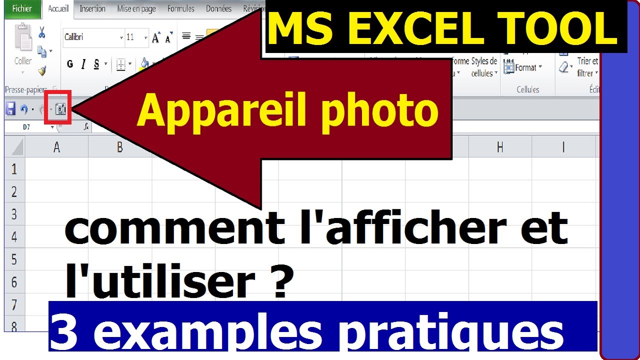 CAMERA EXCEL COMMENT L'AFFICHER ET COMMENT L'UTILISER 3 cas pratiques ...