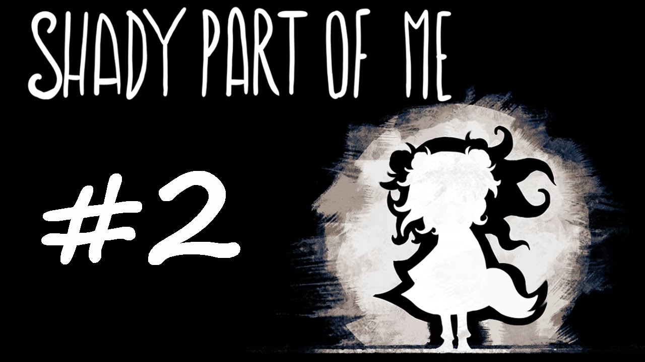 Shady Part of Me ★ Part 2 - YouTube