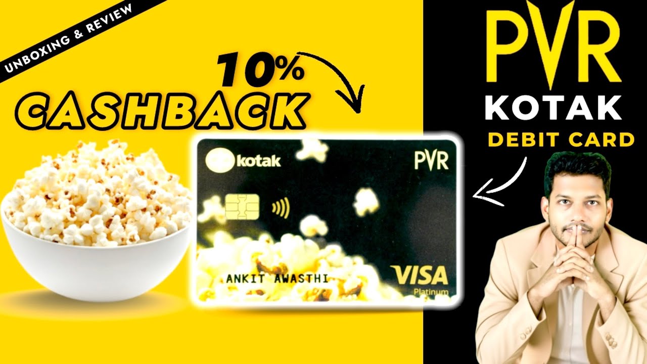 Is the Kotak PVR Debit Card Worth It? Detailed Review: Benefits | Is It ...