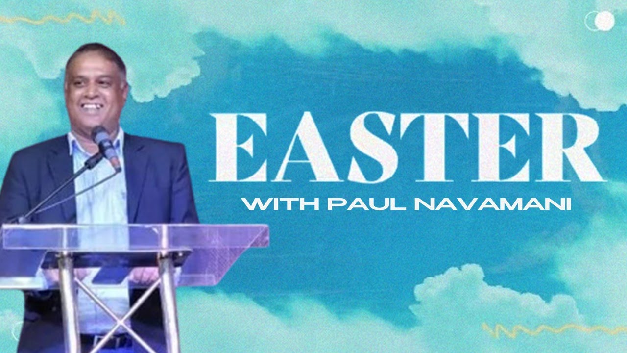 Resurrection Sunday Service with Paul Navamani | Agape Evangelical ...