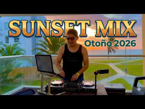 SUNSET MIX (Otoño 2026, KOKO, Dichavate, COQUETA, De Lejitos, Dally, A.CHAL, Los Mirlos, Omar Courtz
