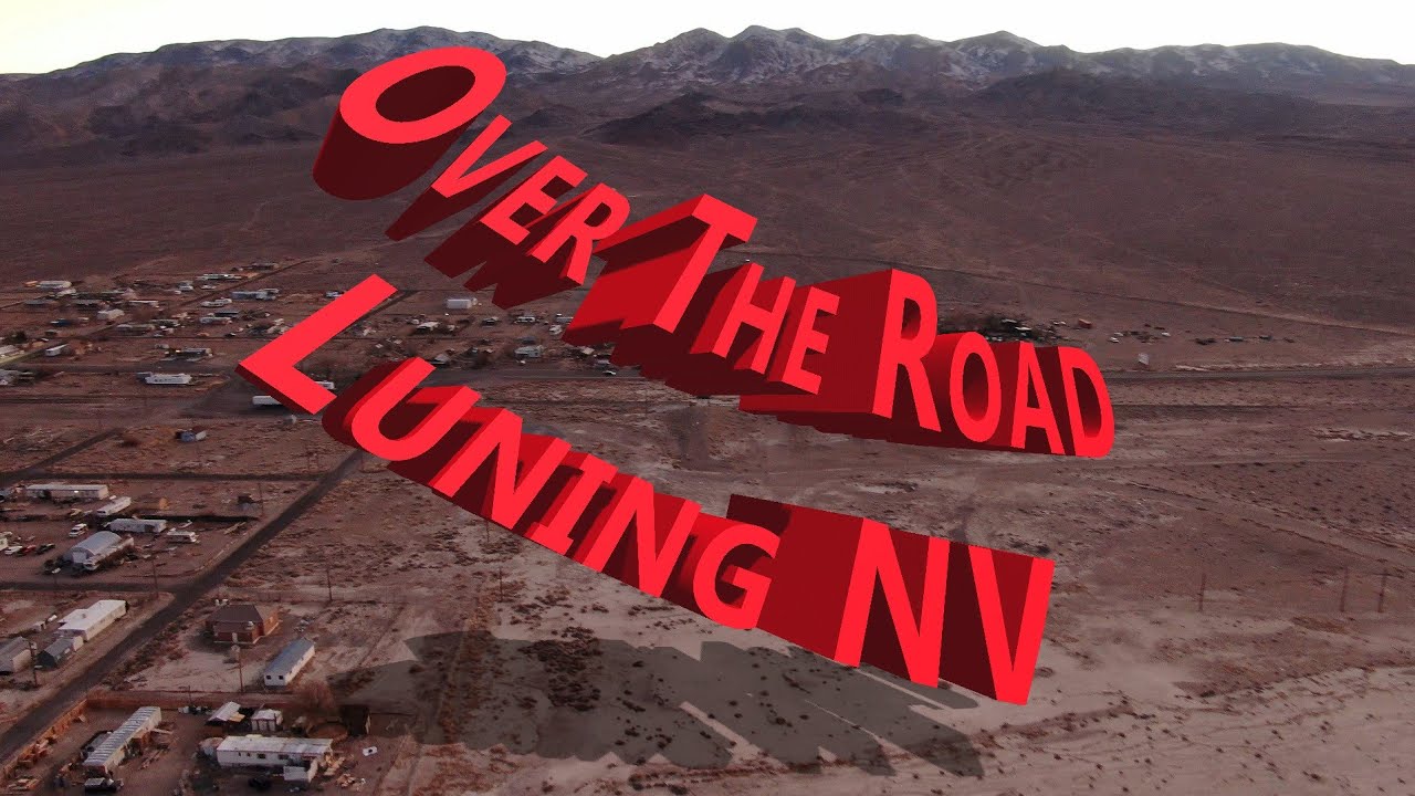 Over The Road In Luning NV - YouTube