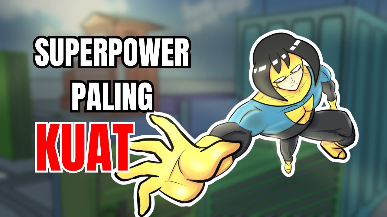 Superpower Paling Kuat - YouTube