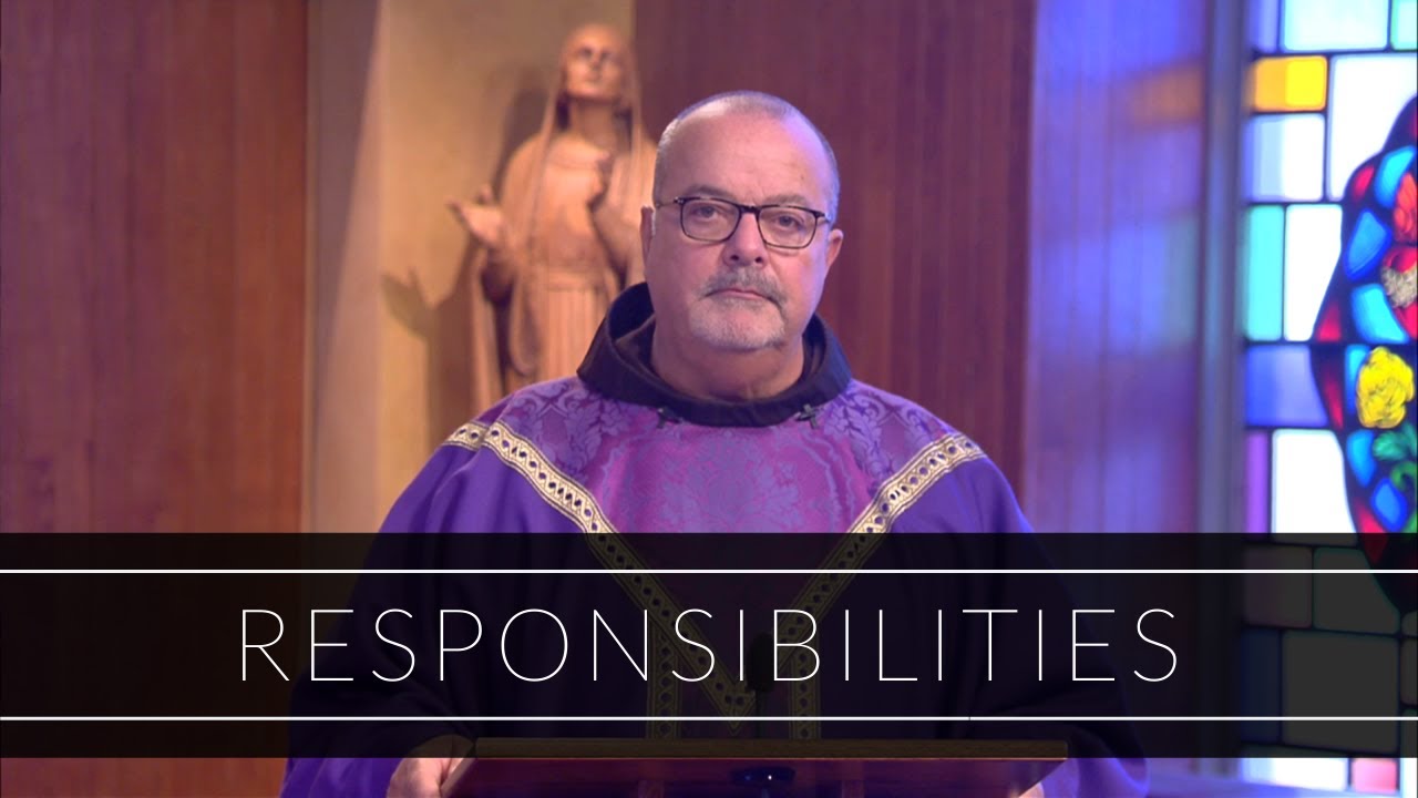 Responsibilities | Homily: Father Frank Sevola, OFM - YouTube