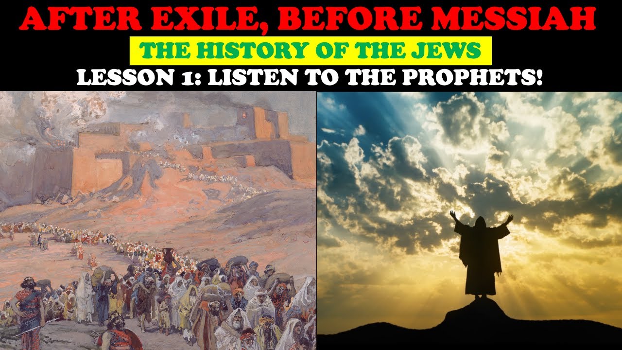 AFTER EXILE, BEFORE MESSIAH (THE HISTORY OF THE JEWS) - LESSON 1 ...
