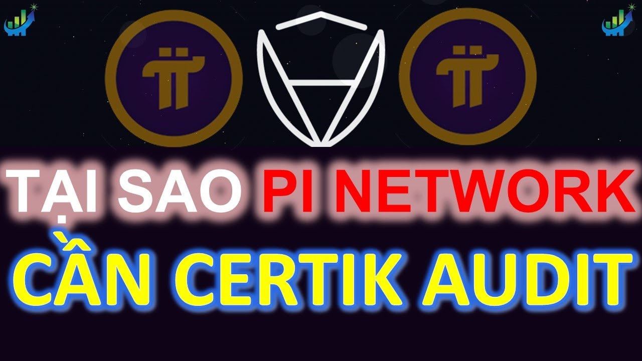 Tại sao Pi Network cần CERTIK AUDIT #pinetwork #pi #picoin #audit - YouTube