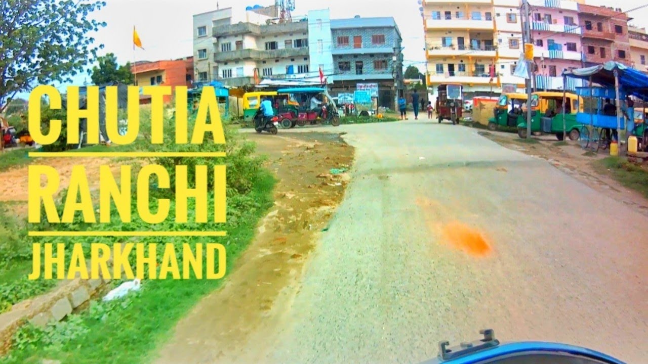 Chutia Ranchi Jharkhand | The NDG ADVENTURE - YouTube