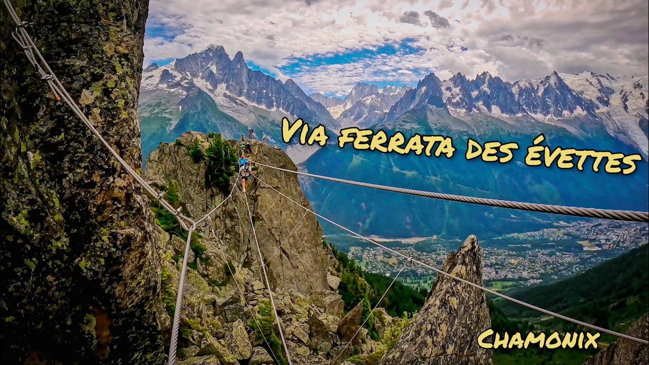 Via ferrata des Evettes - Chamonix - YouTube