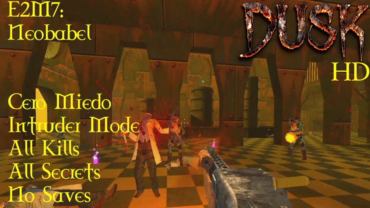 DUSK HD | Cero Miedo/Intruder Mode, 100% | E2M7: Neobabel - YouTube