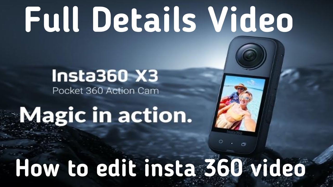 Insta 360 X3 Full Details Video | How to Use insta 360 App For Editing ...