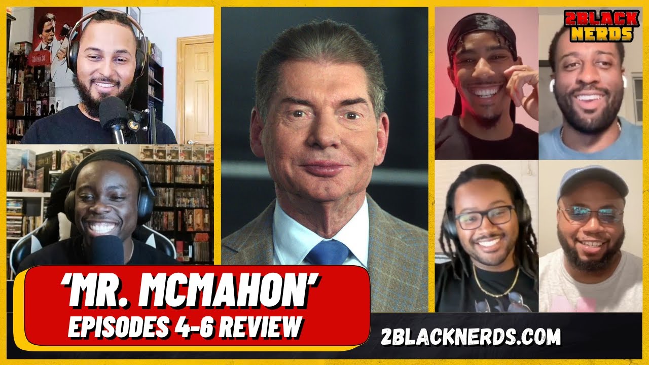 'Mr. McMahon' Episodes 4-6 Review with Friends of the Pod | 2 Black ...