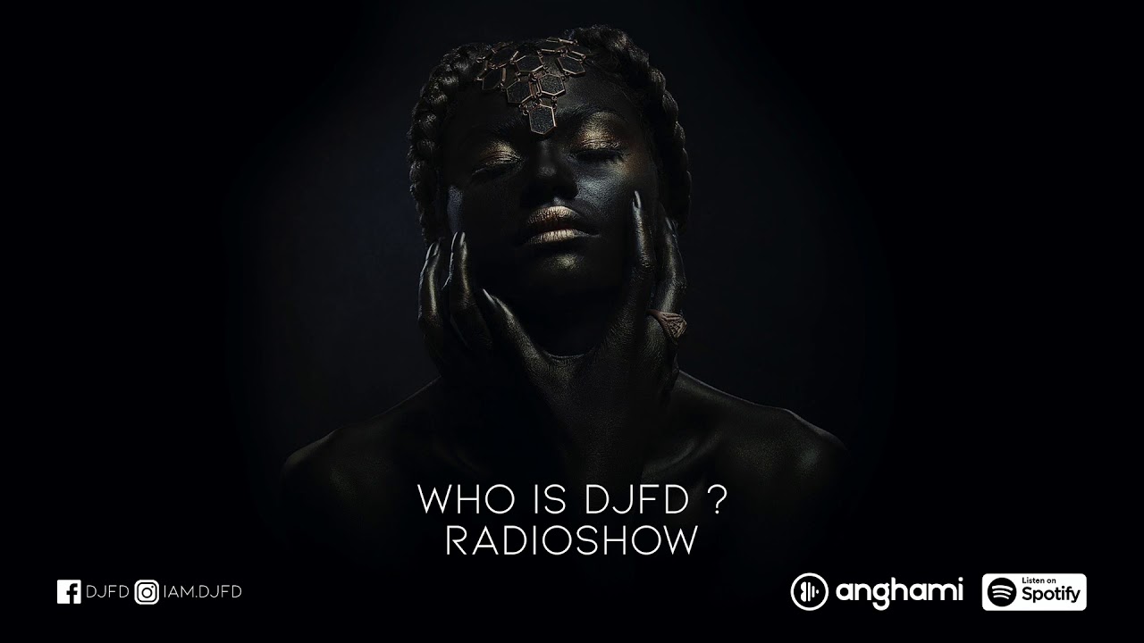 DJFD - WHO IS DJFD ? ON AIR ( RADIOSHOW#3 ) AFRO HOUSE - YouTube