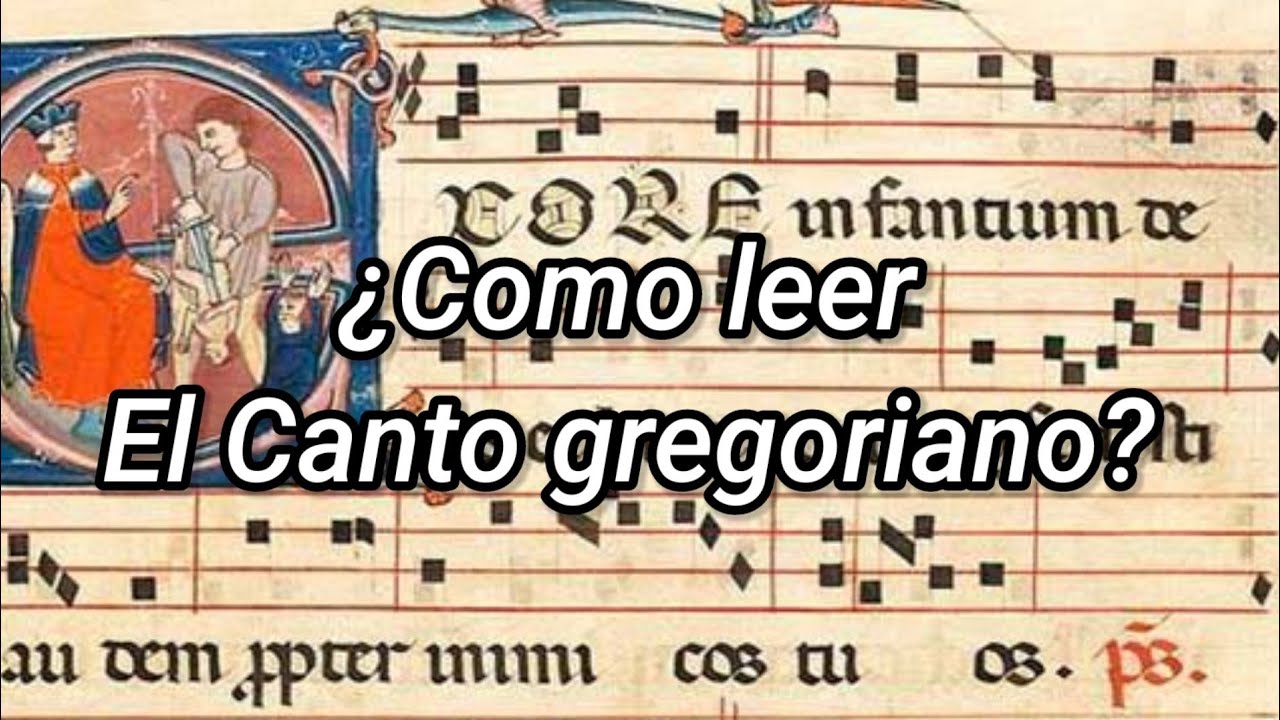 ¿Cómo leer el Canto Gregoriano? [Introducción al tetragrama] - YouTube