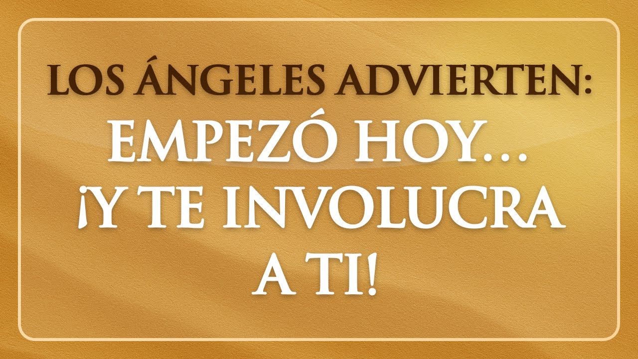 ⚠️ Los Ángeles Te Están Advirtiendo: Algo Intenso Comenzó HOY… ¡y Te ...