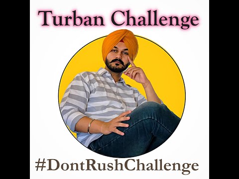 Turban Challenge #Dontrushchallenge 2020 || Django Brother's